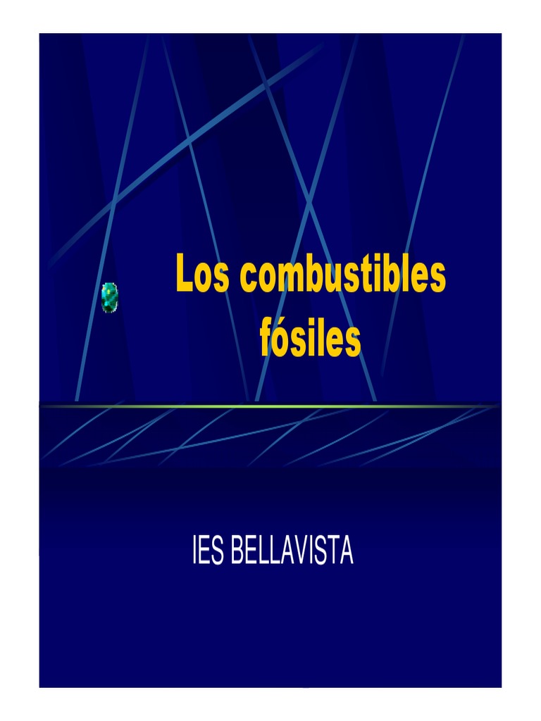 Combustibles Fósiles: Tipos y Usos | PDF