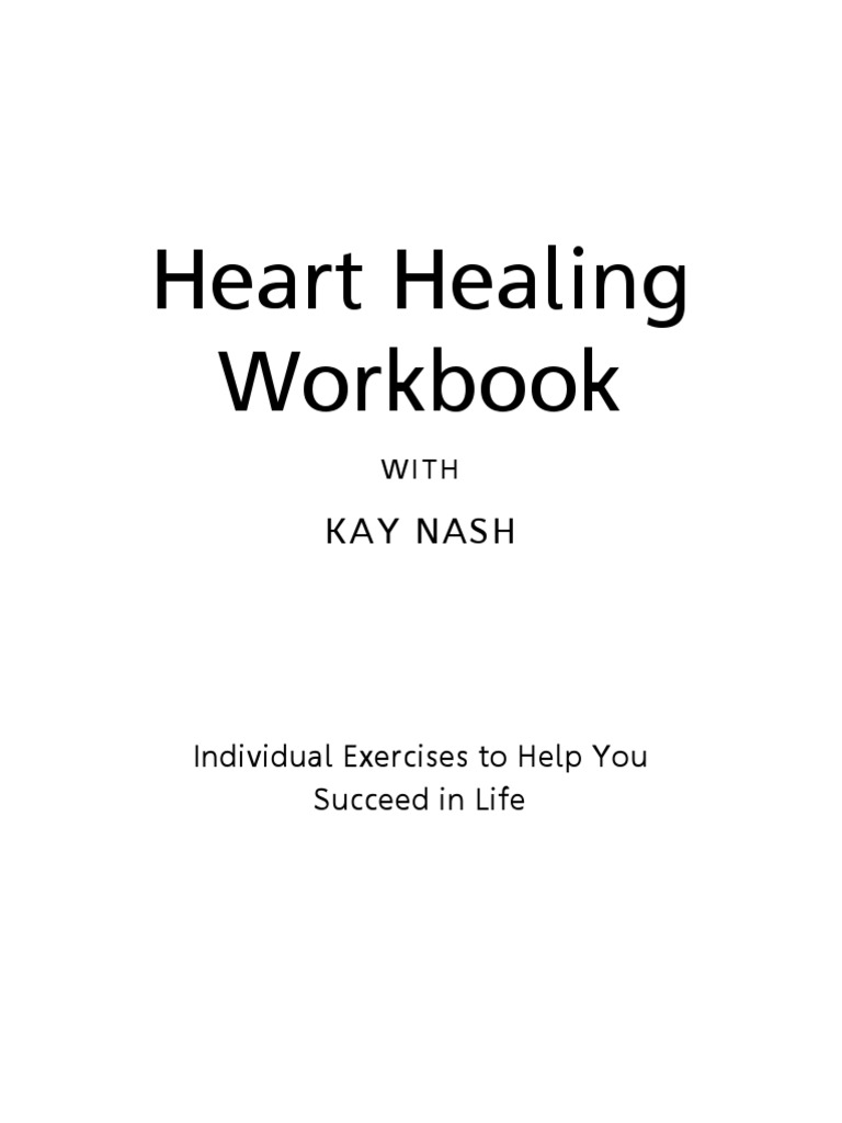 Heart Healing Workbook - Kay Nash | PDF | Jesus | Sodom And Gomorrah