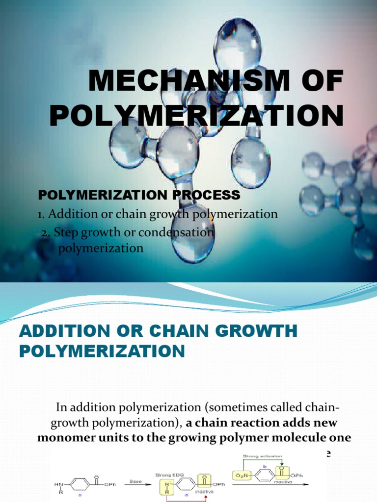 Mechanism of Polymerization | PDF