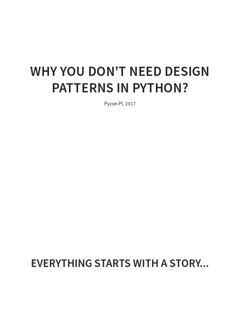 Why You Dont Need Design Patterns In Python Pycon Pl 2017 Pdf Class Computer Programming 0856