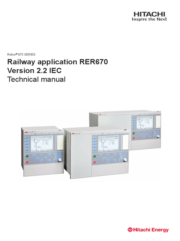 1MRK506376-UEN - en - Q - Technical Manual, Railway Application RER670 ...