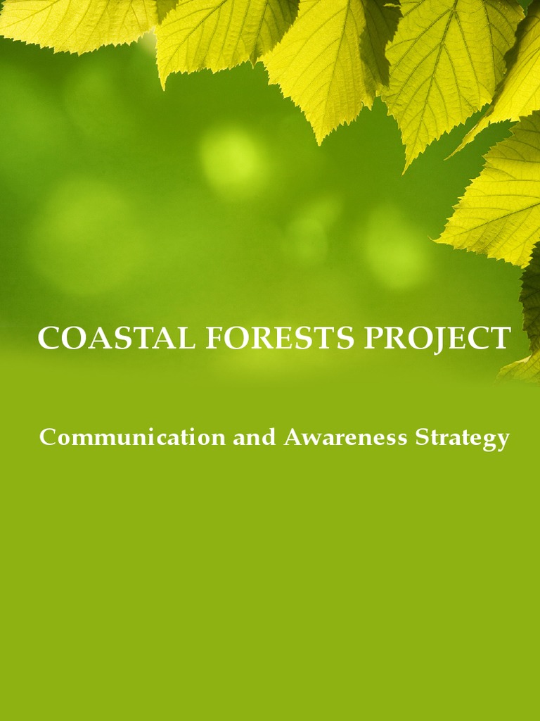 Communication and Awareness Strategy For The Coastal Forests Project ...