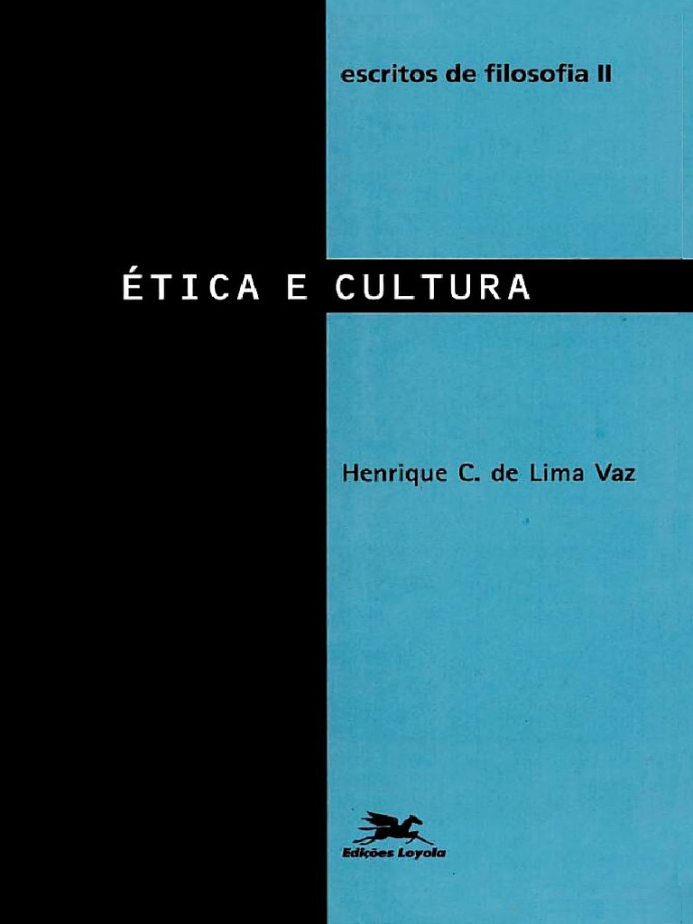 Escritos de Filosofia - Vol. 2 - Ética e Cultura - Henrique C. de Lima ...