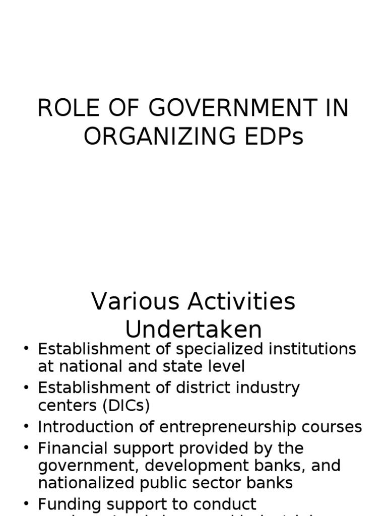 Role of Government in Organizing Edps | PDF | Entrepreneurship | Economies