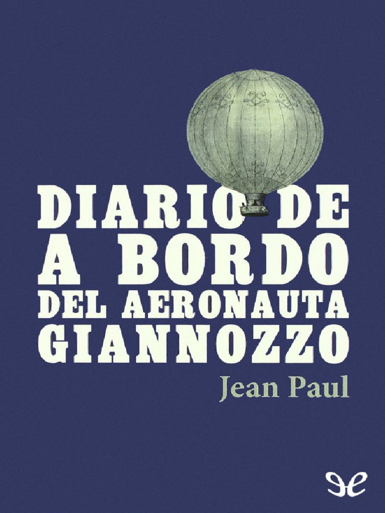 Diario de A Bordo Del Aeronauta Giannozzo - Jean Paul | PDF | Humor | Novelas