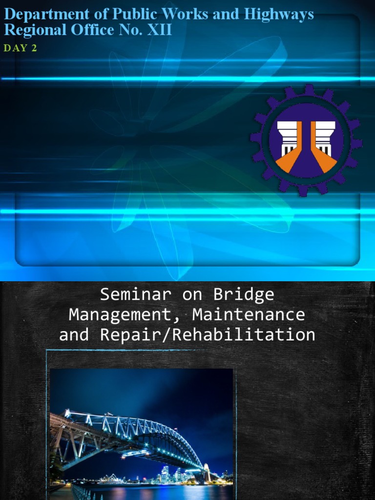 Seminar On Bridge Management - Maintenance - Repair - Rehabilitation ...