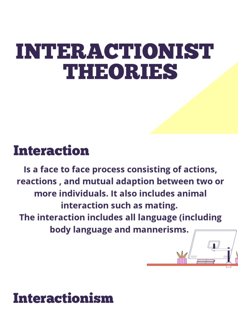 Interactionist Theories | PDF | Academic Discipline Interactions ...