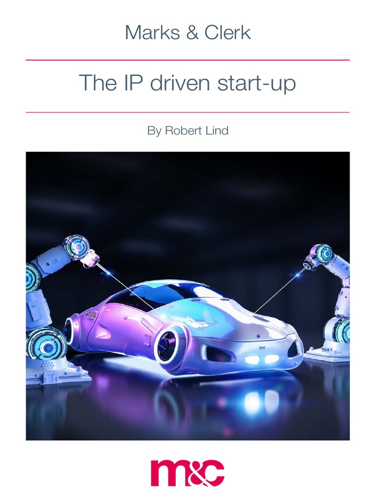 The IP Driven Start Up Marks Clerk LLP | PDF | Intellectual Property | Patent
