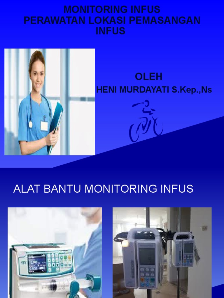Monitoring Infus - Perawatan Lokasi Pemasangan Infus 1 | PDF