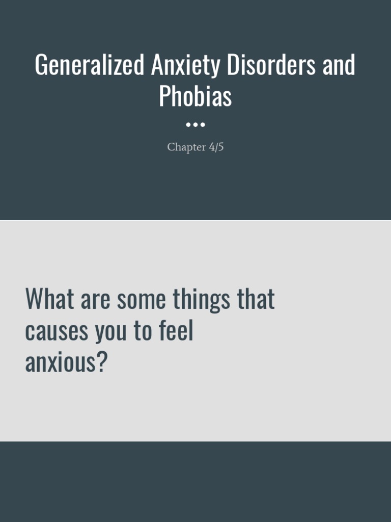 Notes - Generalized Anxiety Disorders and Phobias | PDF | Phobia | Anxiety
