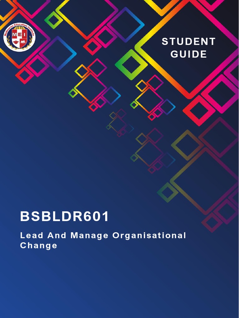 BSBLDR601 Student Guide | PDF | Swot Analysis | Change Management