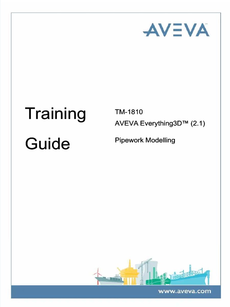 TM-1810-AVEVA Everything3D™ (2.1) Pipework Modelling | PDF | License ...