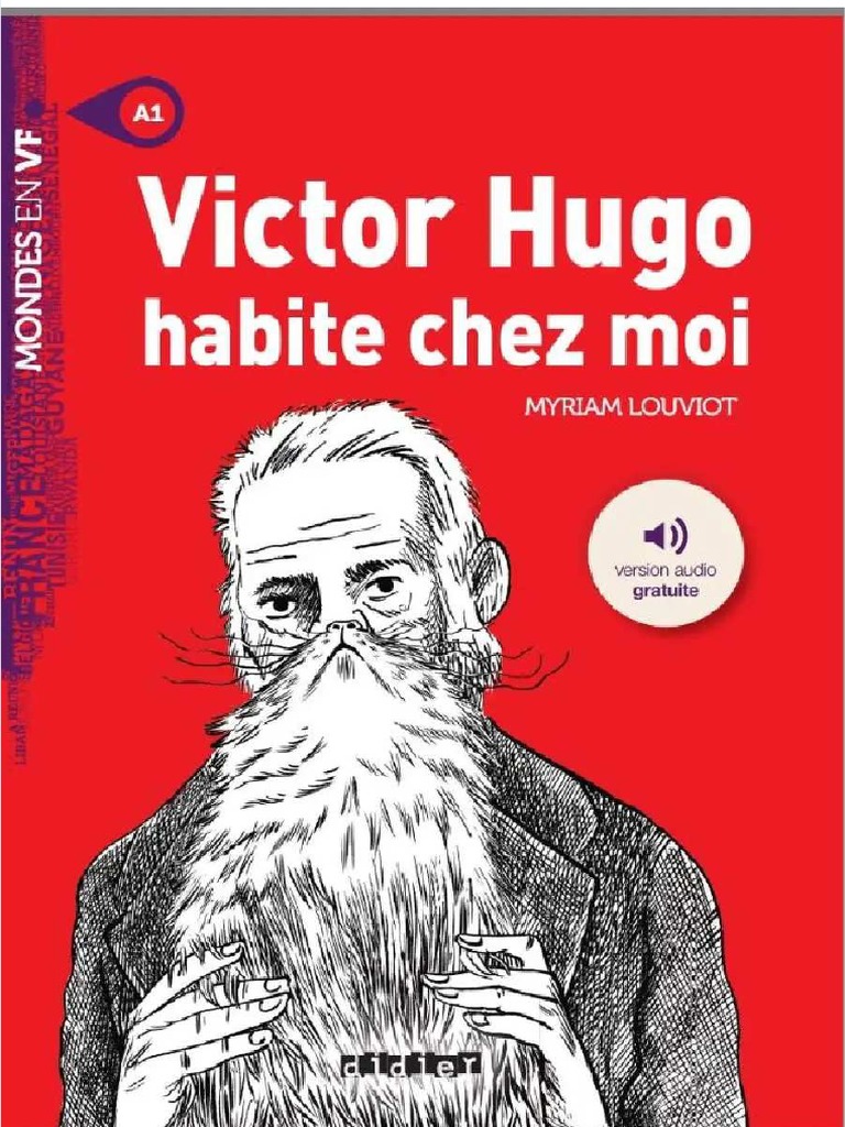 Victor Hugo Habite Chez Moi Myriam Louviot | PDF