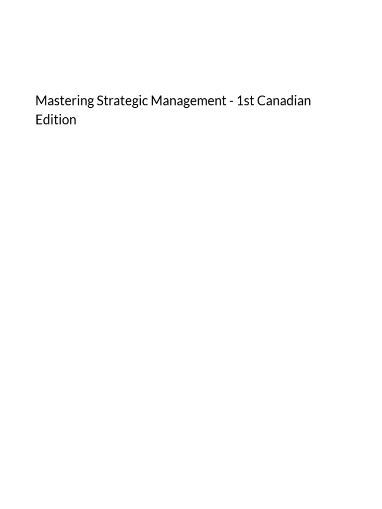Mastering Strategic Management 1st Canadian Edition 1660157786 | PDF ...