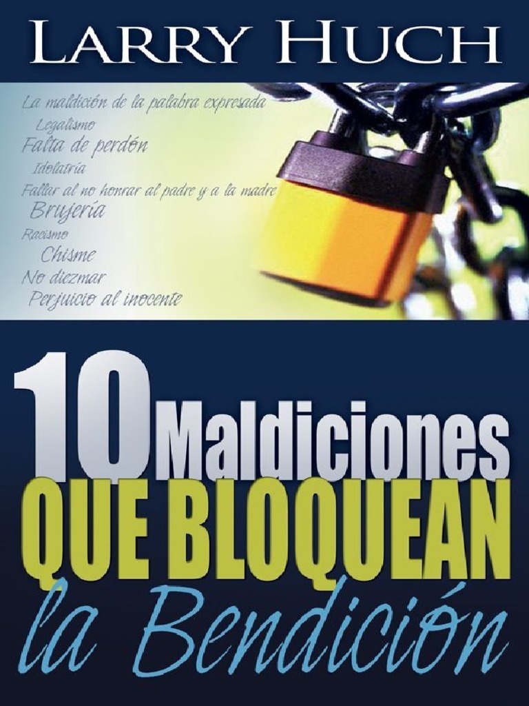 10 Maldiciones Que Bloquean La Bendición - Larry Huch | PDF | Jesús ...