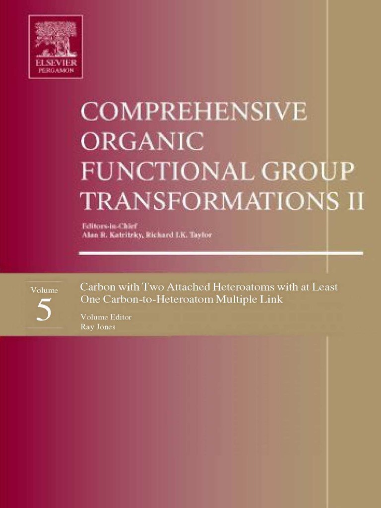 Comprehensive Organic Functional Group Transformations II - V 5 (Carbon With Two Attached ...