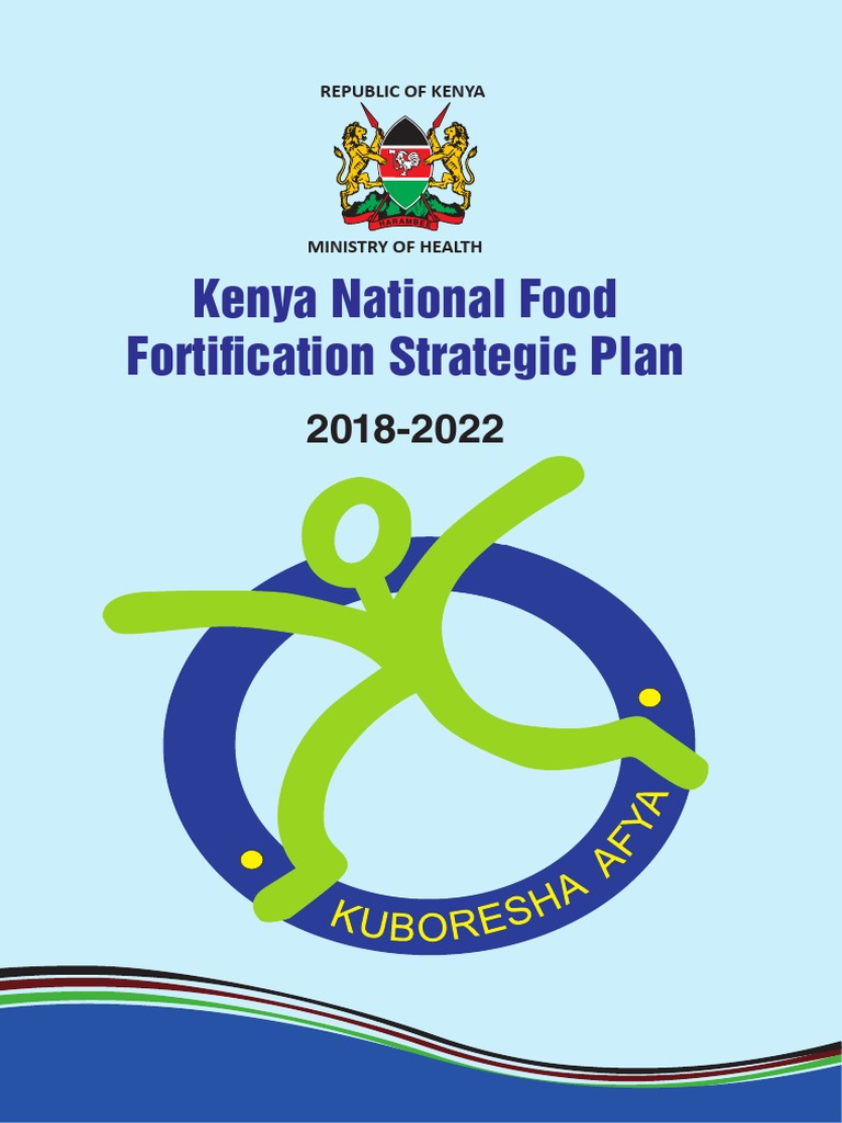 Kenya Food Fortification Plan 2018-2022 | PDF | Micronutrient ...