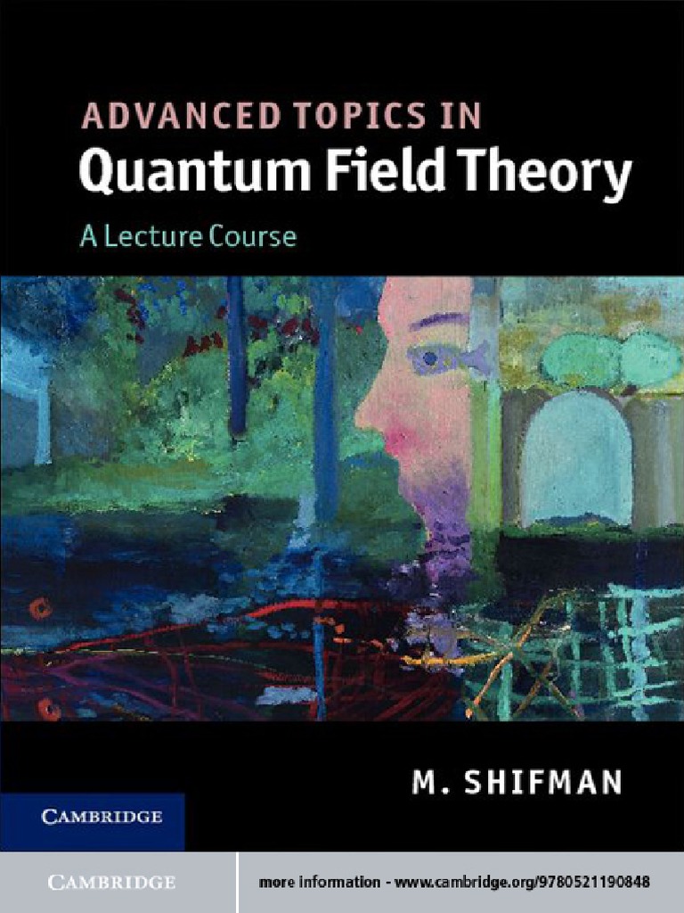 Advanced Topics in Quantum Field Theory A Lecture Course by Shifman M ...