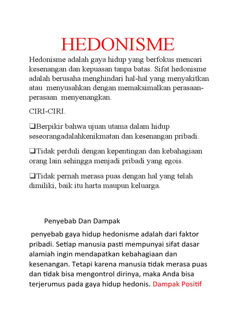HEDONISME Hedonisme Adalah Gaya Hidup Yang Berfokus Mencari Kesenangan Dan Kepuasan Tanpa Batas ...