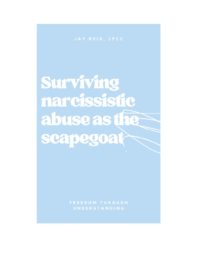 Surviving Narcissistic Abuse As The Scapegoat-1 | PDF | Narcissism | Self Esteem