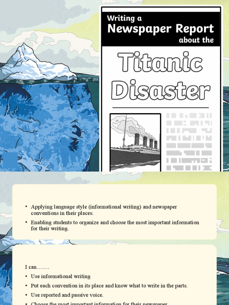 KS2 - Writing A Newspaper Report About The Titanic Disaster ...