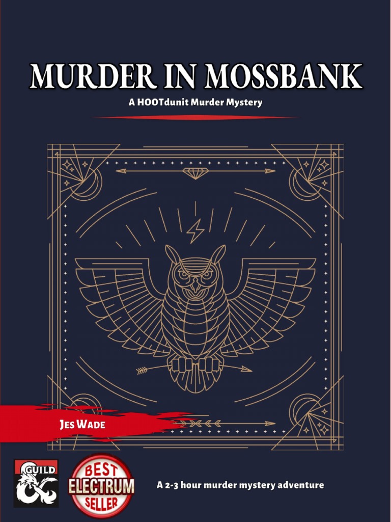 (Jes Wade) Murder in Mossbank (OEF) (16!04!2021) | PDF | Dungeons & Dragons