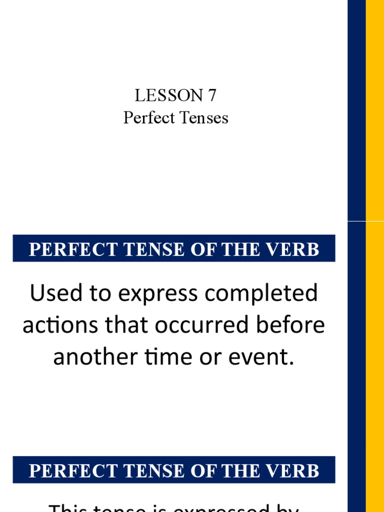 Lesson 7 Q2 Perfect Tenses | PDF | Perfect (Grammar) | Grammatical Tense
