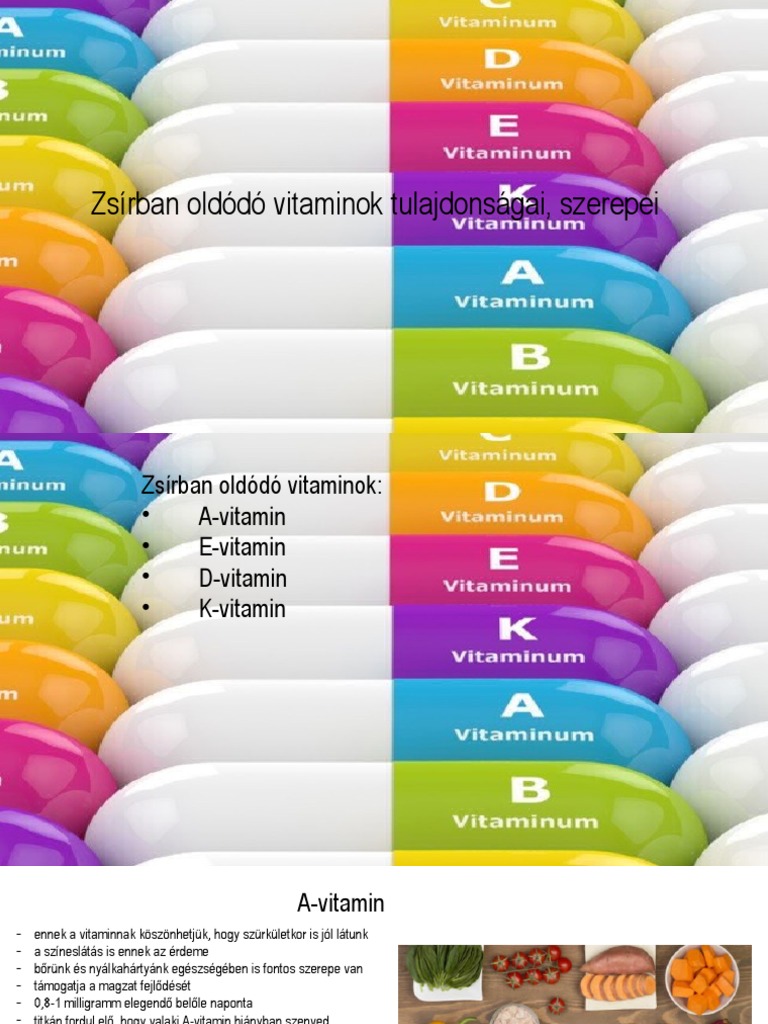 Zsírban Oldódó Vitaminok Tulajdonságai, Szerepei | PDF