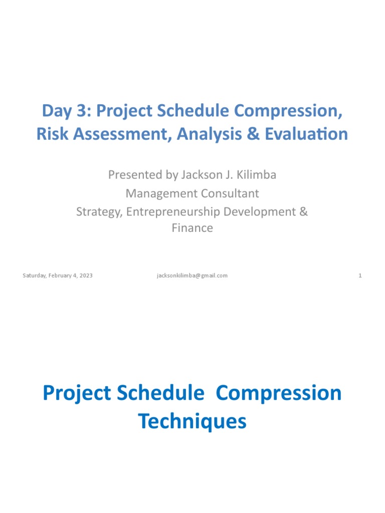 Day 3schedule Compression&Project Risk Assessment (Autosaved) | PDF | Risk | Risk Management