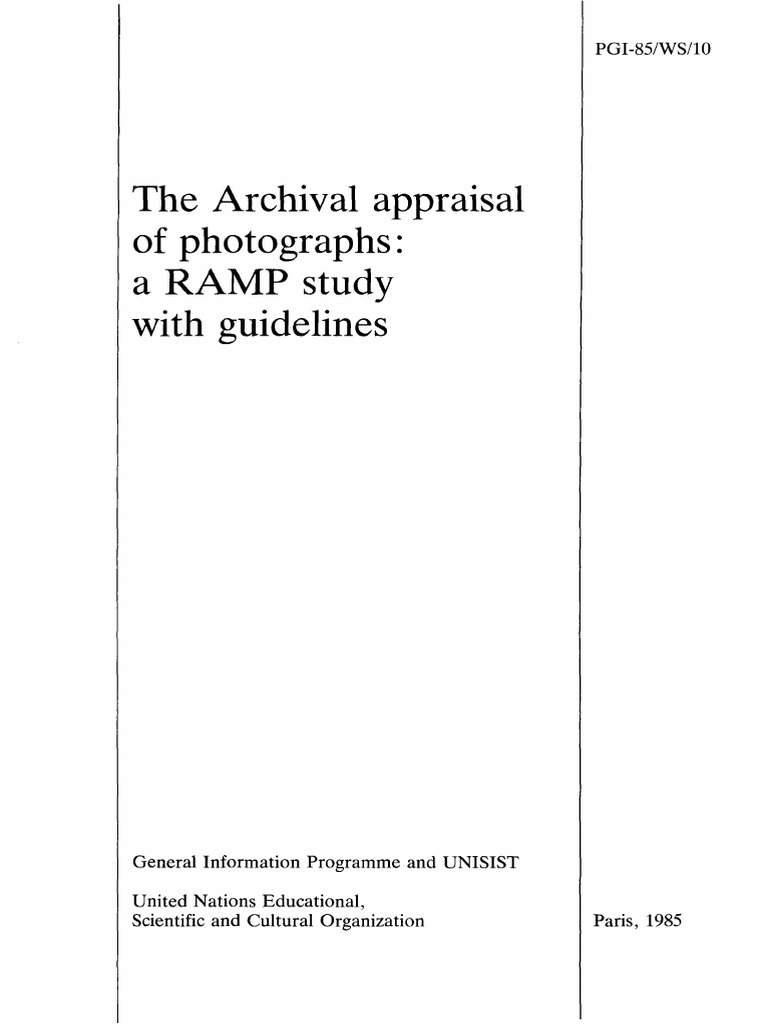 The Archival Appraisal of Photographies: A RAMP Study With Guidelines ...