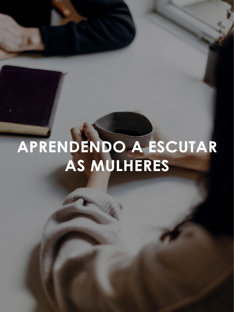 Aprendendo A Escutar As Mulheres | PDF
