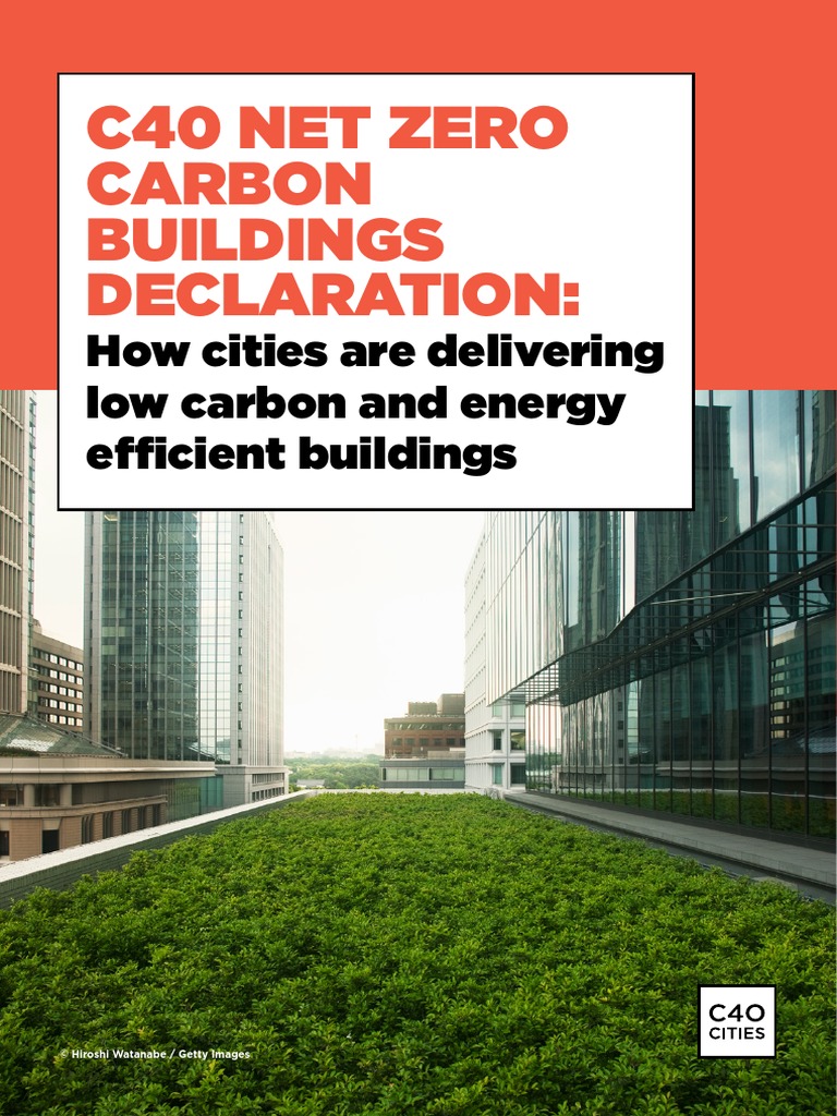 C40 Net Zero Carbon Buildings Declaration - Public Progress Report - Feb 2022 | PDF | Climate ...