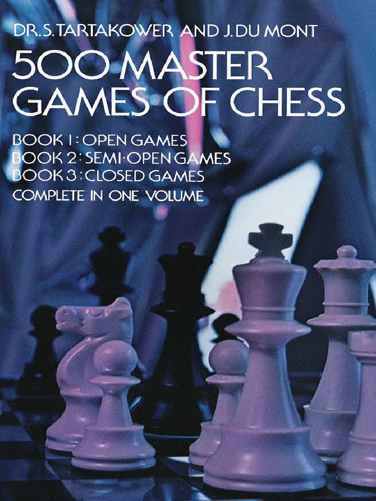 500 Master Games of Chess - Tartakower & Du Mont | PDF