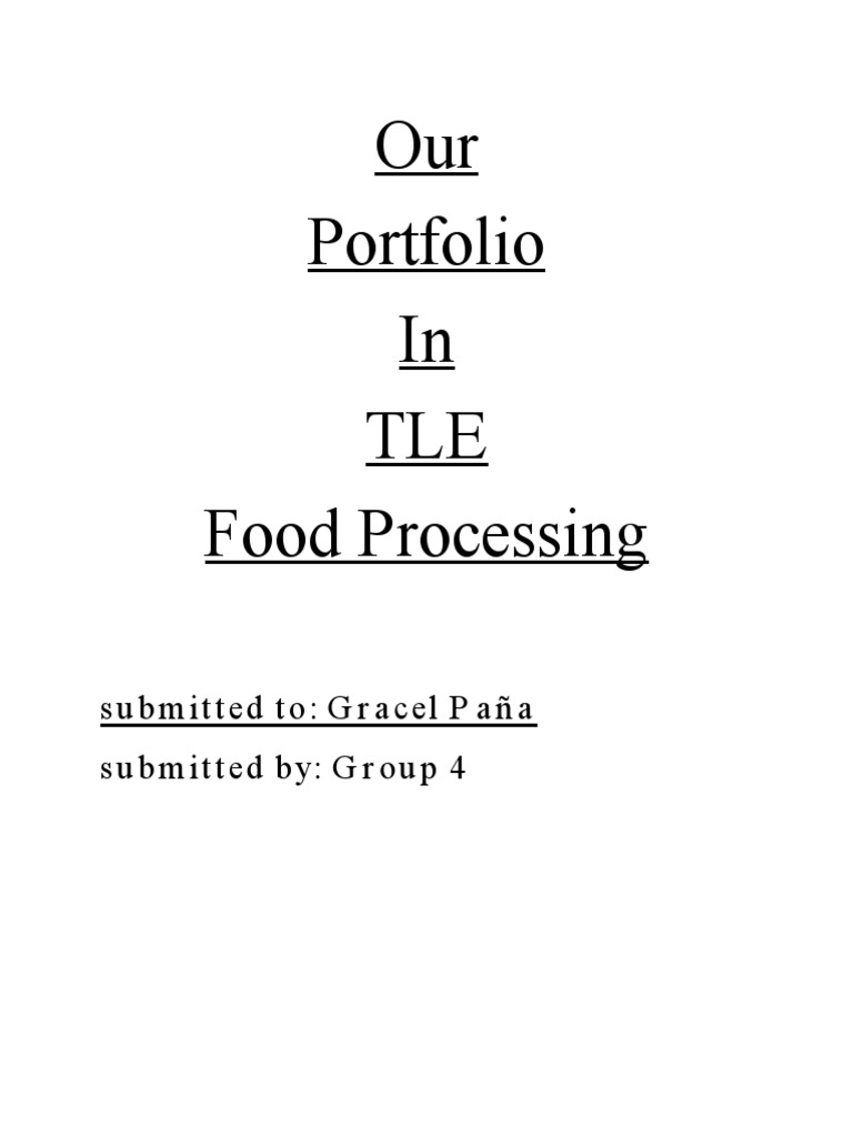 Our Portfolio in Tle Food Processing: Submittedto:Gracelpaña ...