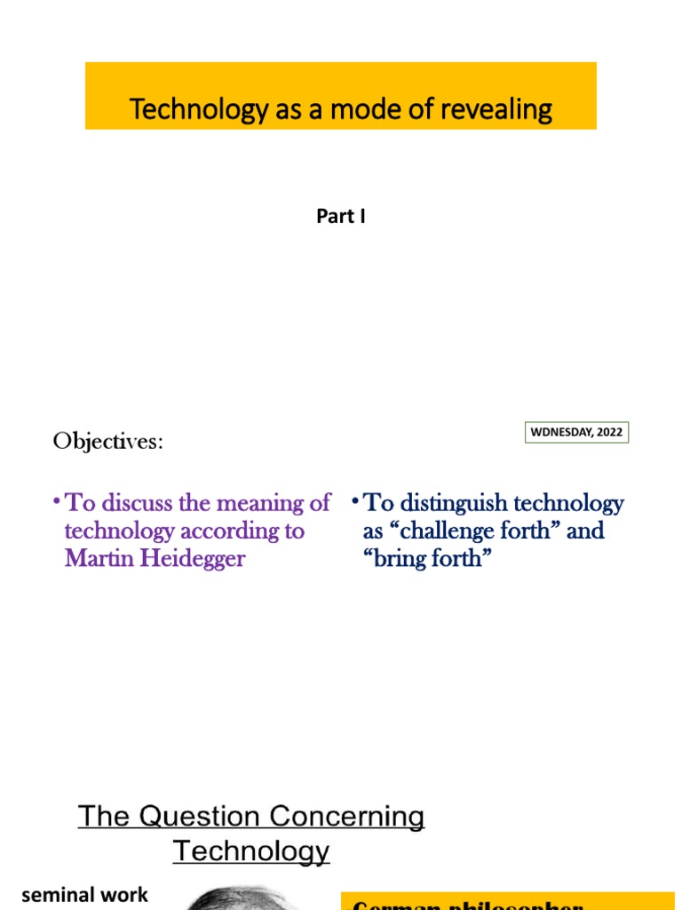 MST 112 Technology As A Mode of Revealing PART I Ss2021 | PDF | Truth | Martin Heidegger