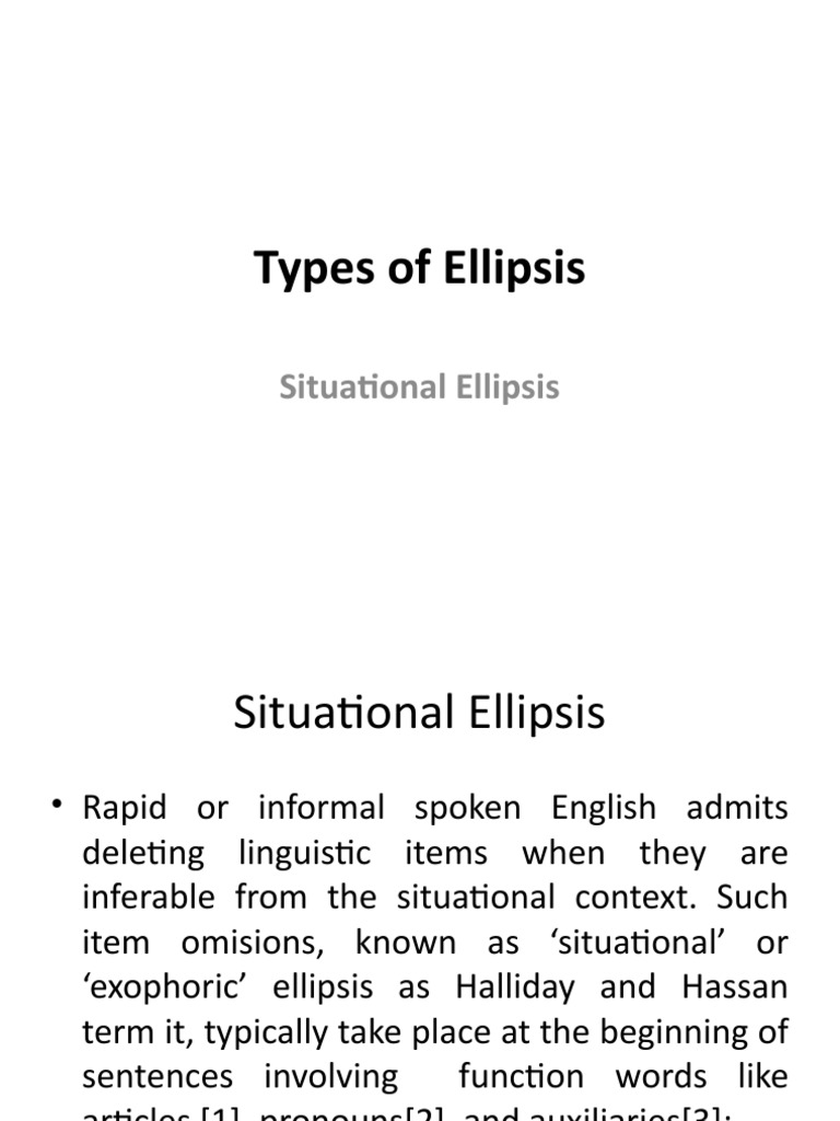Types of Ellipsis. Situational Ellipsis | PDF | Linguistics | Semantic ...