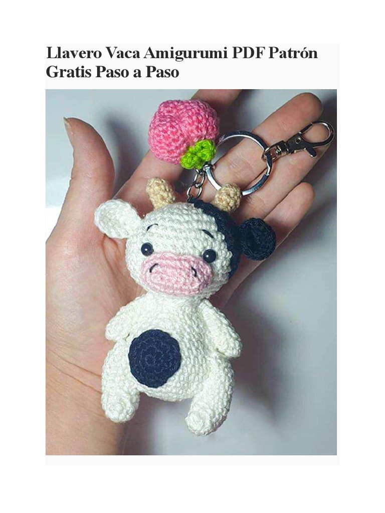 Llavero Vaca Amigurumi PDF Patron Gratis Paso A Paso | PDF | Tejer ...