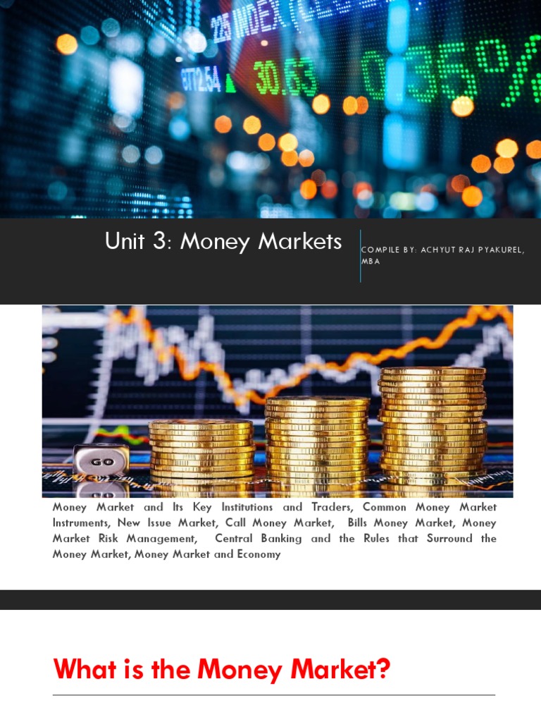 Unit 3 Money Market | PDF | Repurchase Agreement | Financial Markets