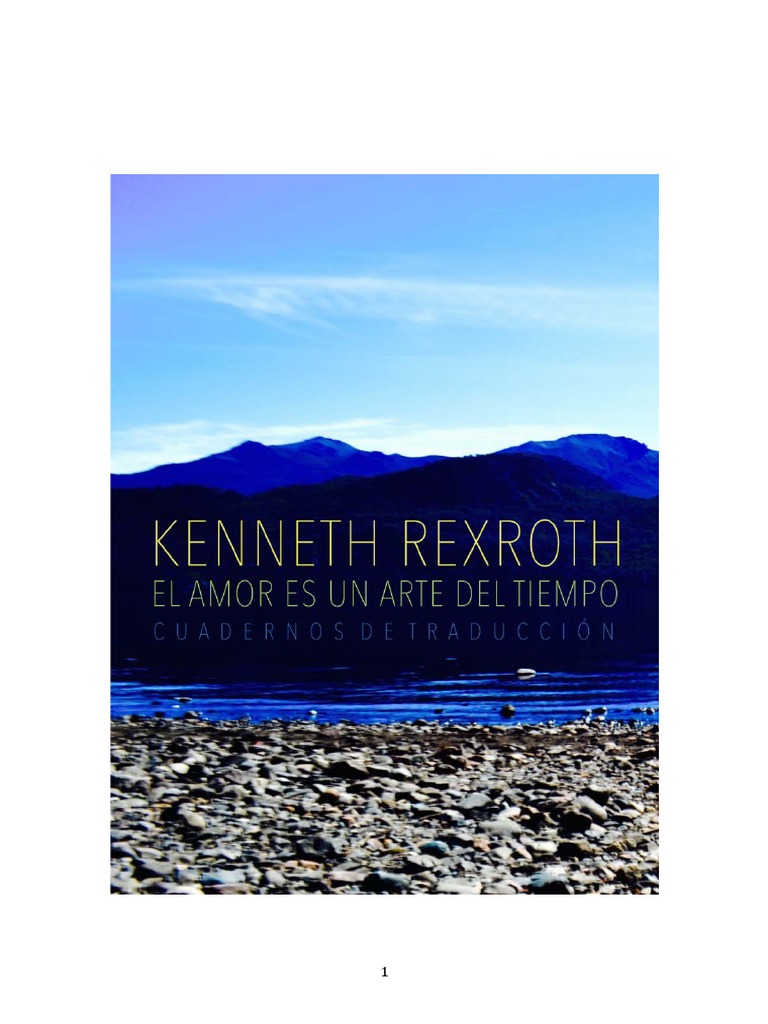KENNETH REXROTH, El Amor Es Un Arte Del Tiempo | PDF | Amor