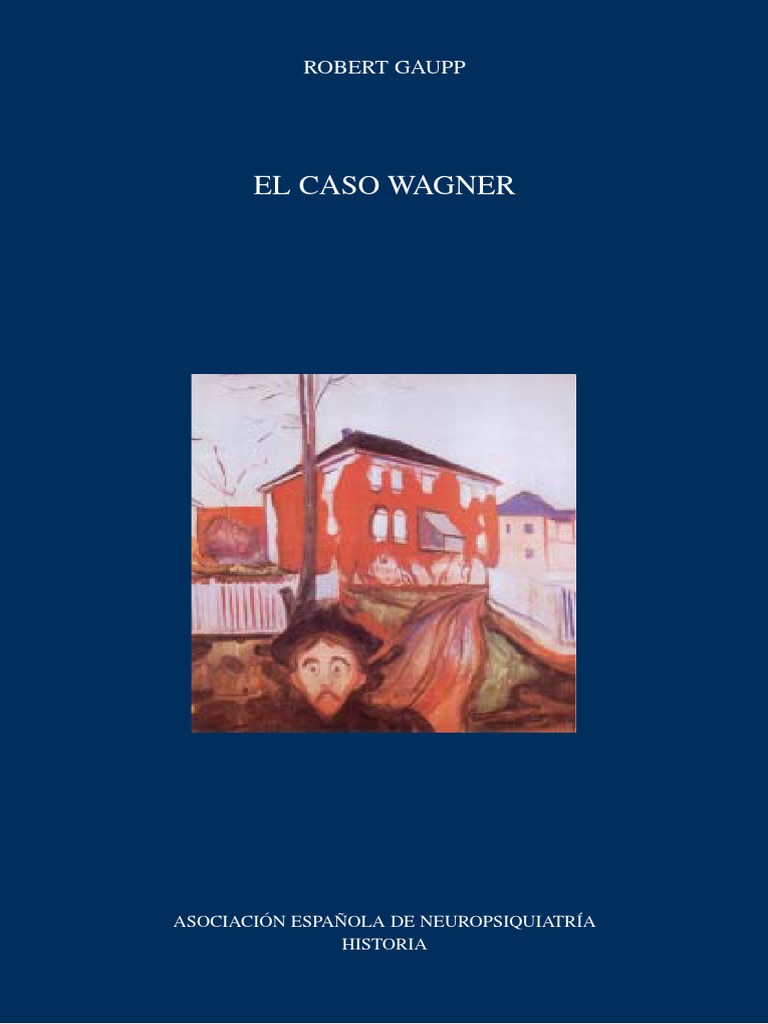 El Caso Wagner | PDF | Psicosis | Richard Wagner