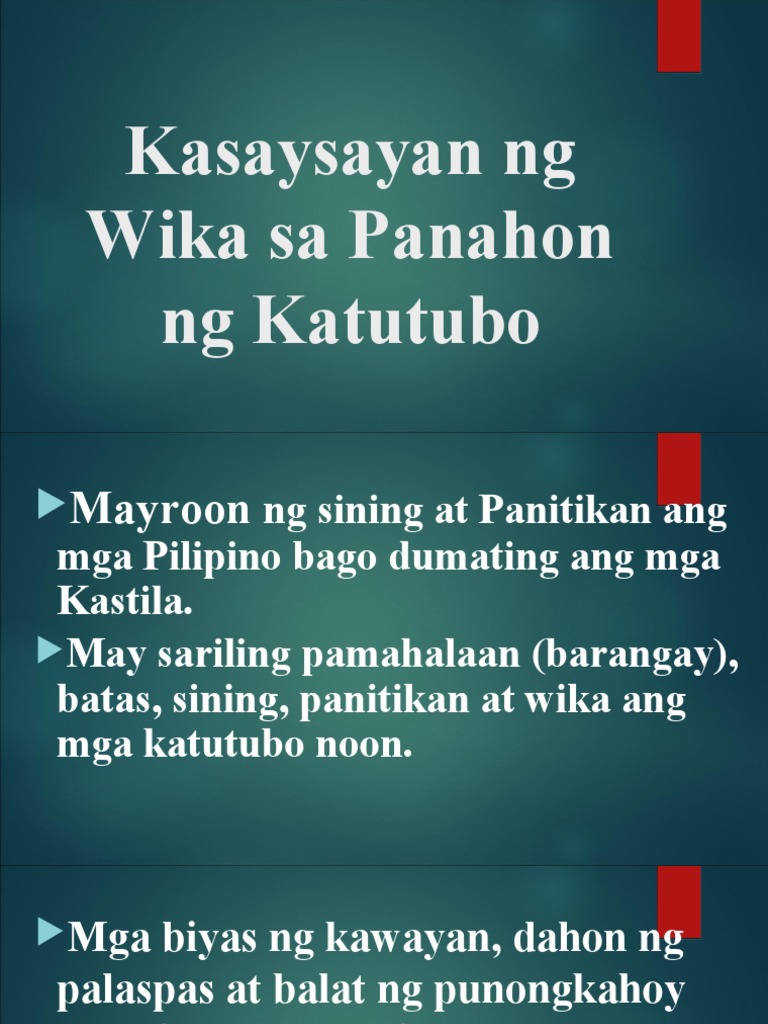 Kasaysayan NG Wikang Pambansa Sa Panahon NG Mga Katutubo | PDF