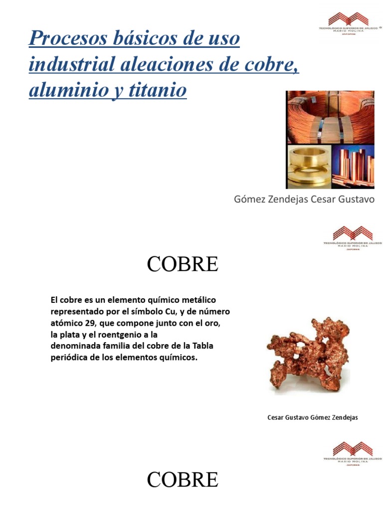 Procesos Básicos de Uso Industrial Aleaciones de Cobre, Aluminio y Titanio Cesar Gómez | PDF ...
