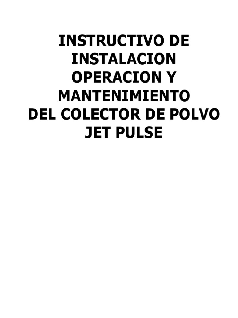 1.2 - Manual de Instalacion, Operacion y Mantenimiento Del Colector de Polvo Jet | PDF | Presión ...