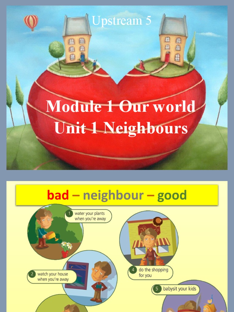 Upstream 5: Module 1 Our World Unit 1 Neighbours | PDF