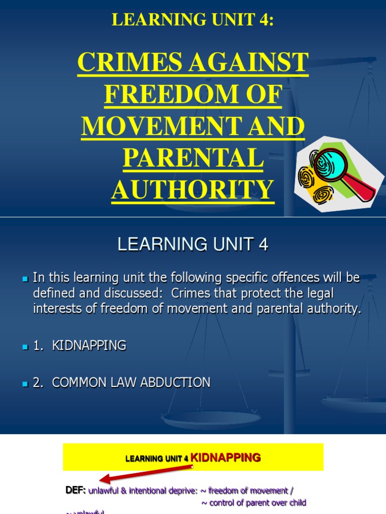 Spof 6211 Learning Unit 4 Powerpoint Slides - Crimes Against Freedom of Movement and Parental ...
