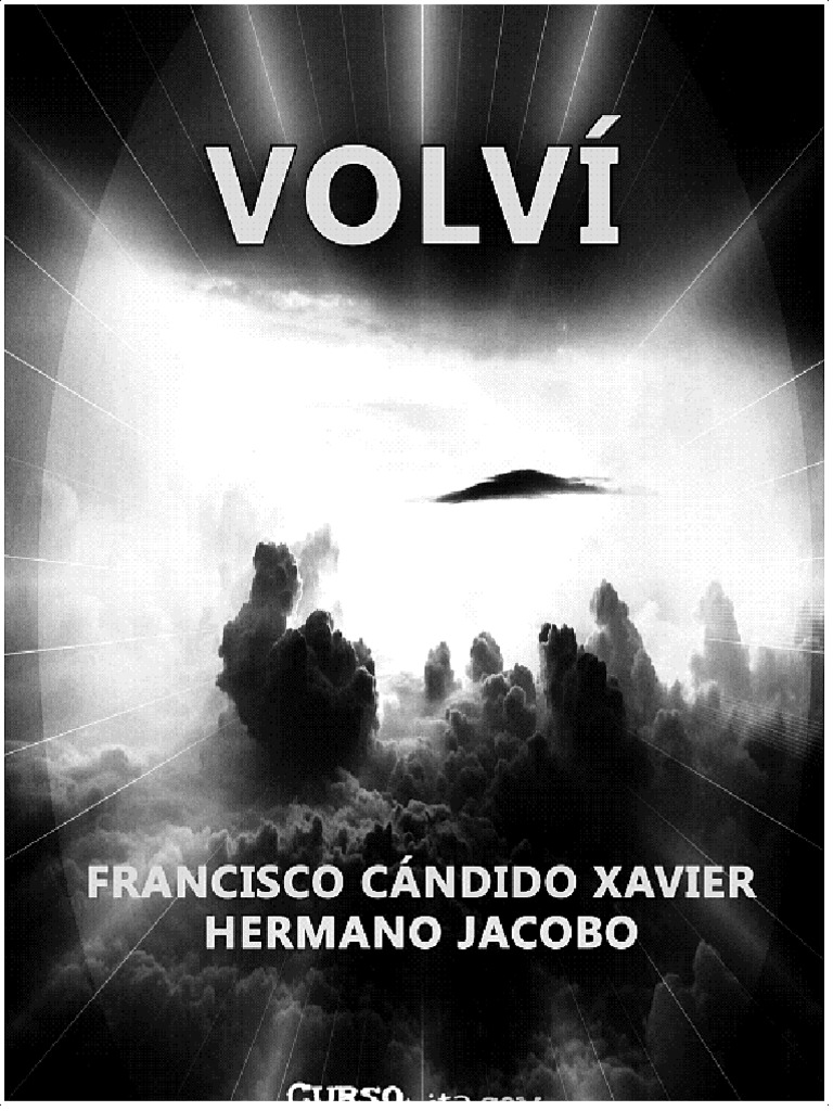 Volvi - Chico Xavier | PDF | Espiritismo | Alma