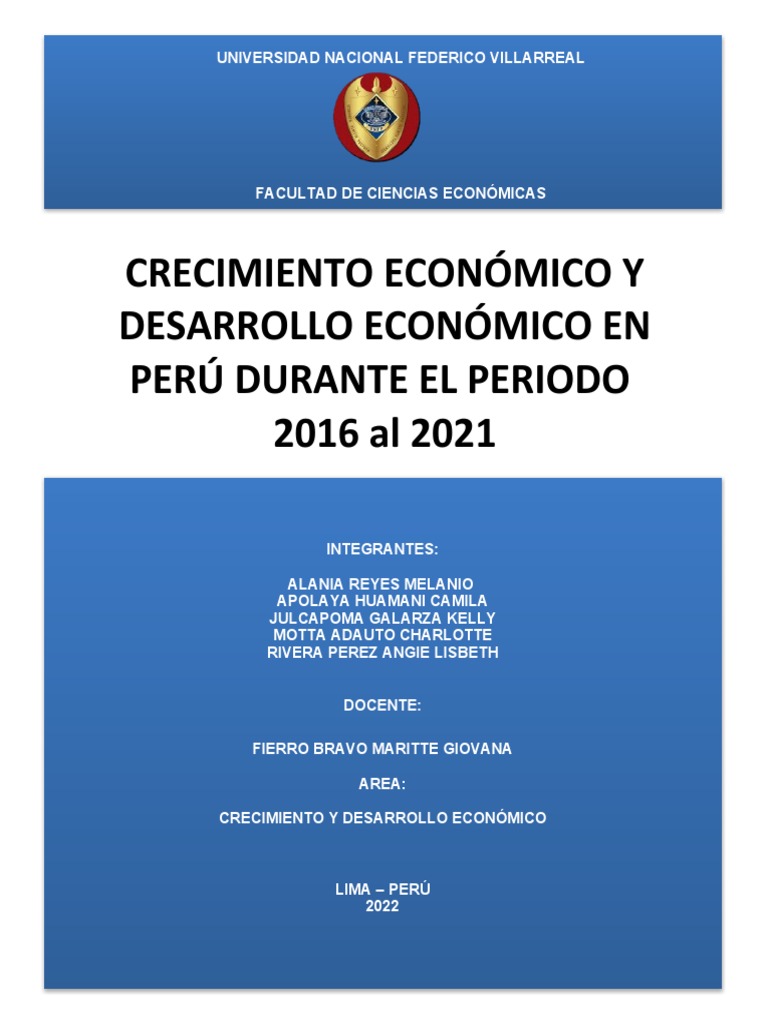 CRECIMIENTO ECONÓMICO Y DESARROLLO ECONÓMICO EN PERÚ DURANTE EL PERIODO 2016 al 2021 | PDF ...