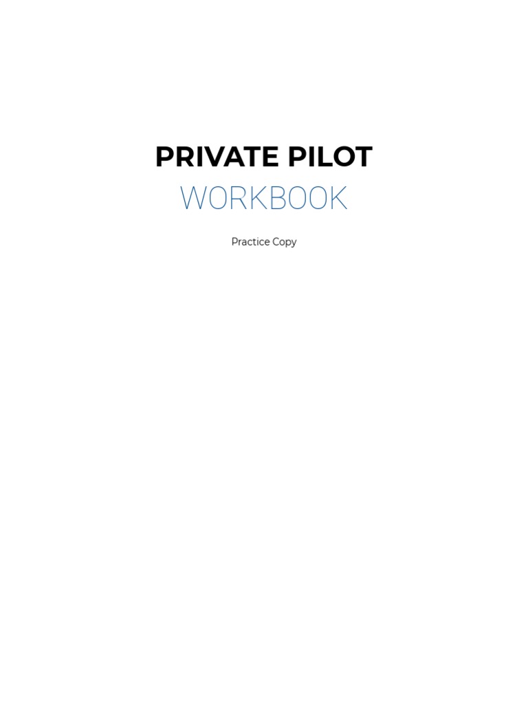 Private Pilot Workbook (Practice) | PDF | Flight Control Surfaces ... Private Pilot Workbook (Practice) | PDF | Flight Control Surfaces ...