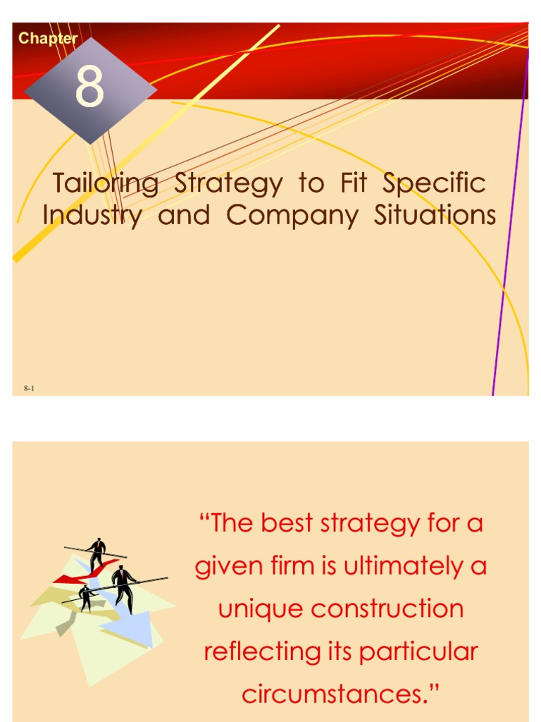 Tailoring Strategy to Fit Specific Industry and Company Situations ...