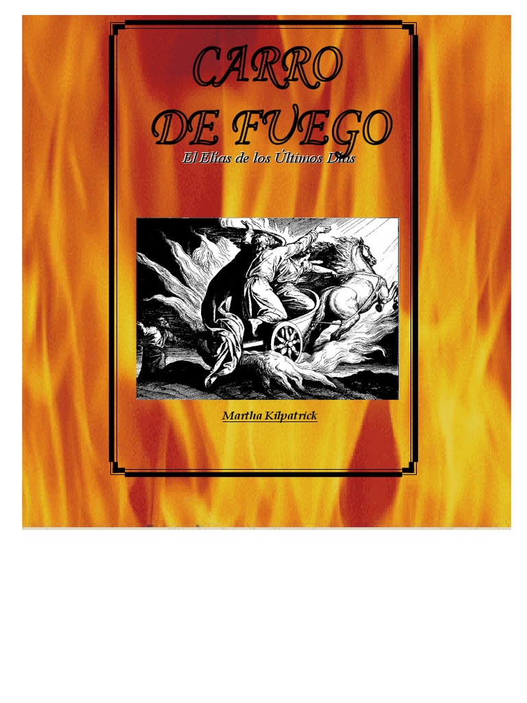 Carro de Fuego - Martha Kilpatrick 1 PDF | PDF | Elijah | Jesús